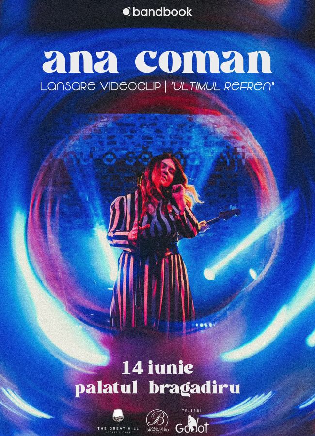 Ana Coman • Lansare clip „Ultimul Refren” - Teatrul Godot